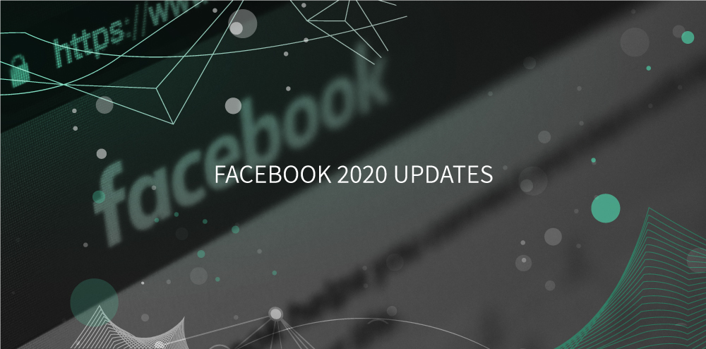 Facebook 2020 updates, so far... - Digital Business Lab Hong Kong ...