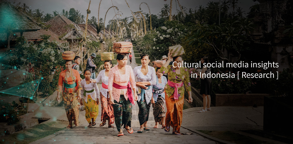 ① Cultural social media insights in Indonesia [Research] - Digital ...